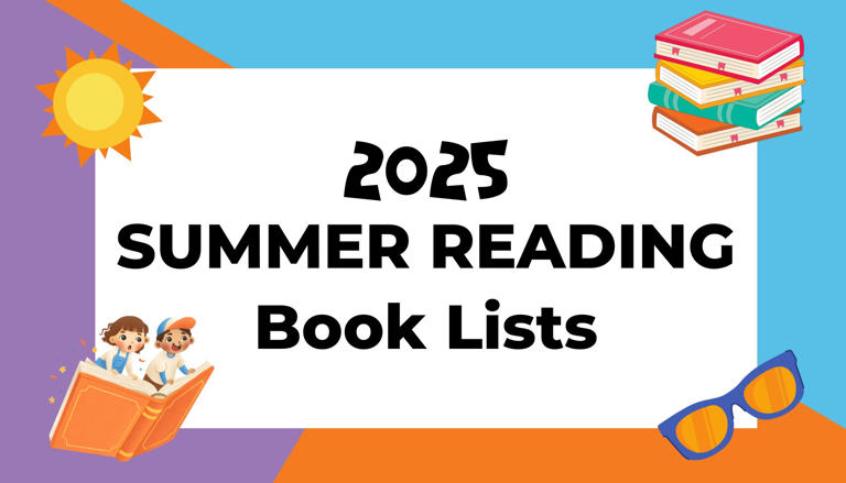 2025 Summer Reading Lists of Best Books For Kids