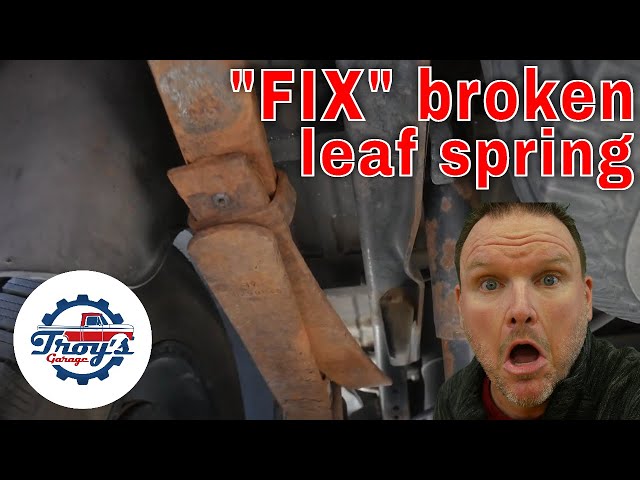 How to fix a broken leaf spring CHEAP - temporary repair