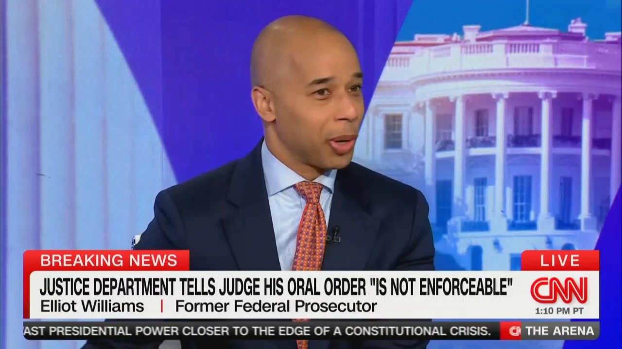 CNN’s Elliot Williams Flabergasted By Trump DOJ Telling Judge His Oral ...