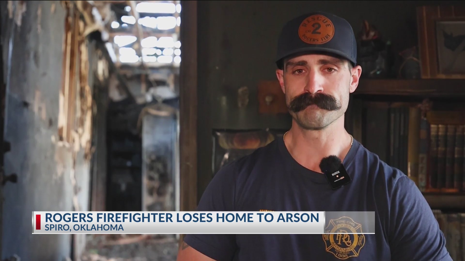 Recovery Day One: Rogers firefighter loses family home to arson