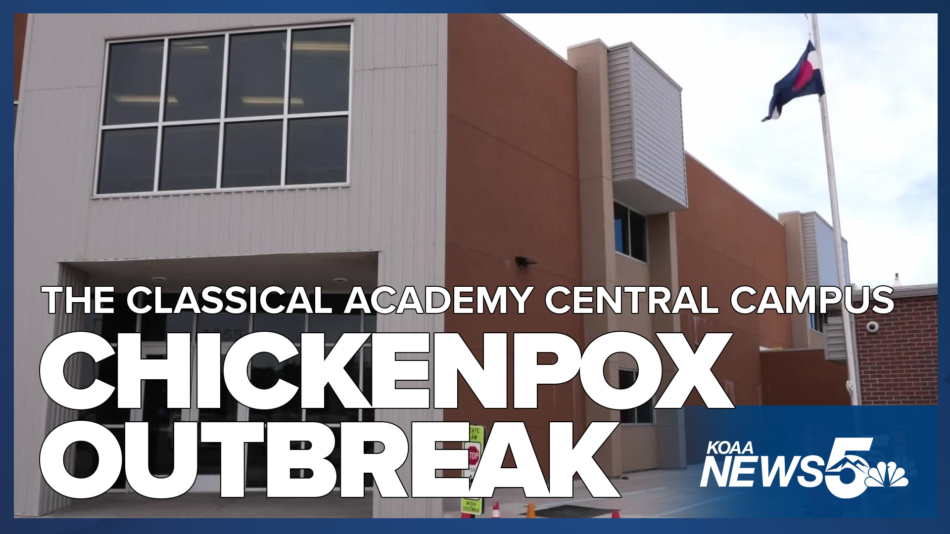 Chickenpox outbreak at The Classical Academy central campus