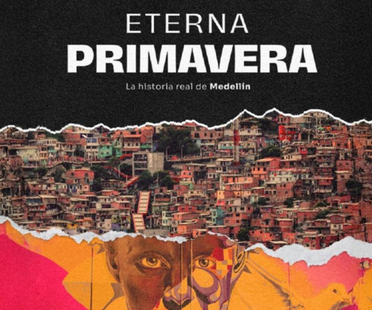 Eterna Primavera, el documental sobre cómo Medellín se convirtió en capital cultural