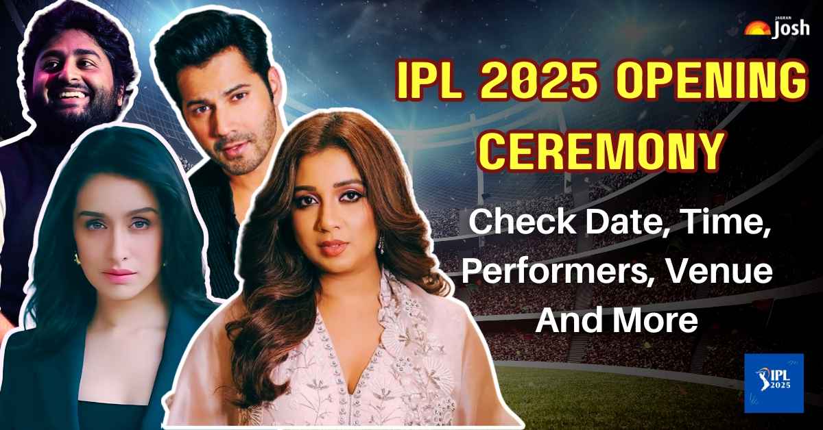 IPL 2025 Opening Ceremony: Check Date, Time, Performers, Venue, Ticket ...