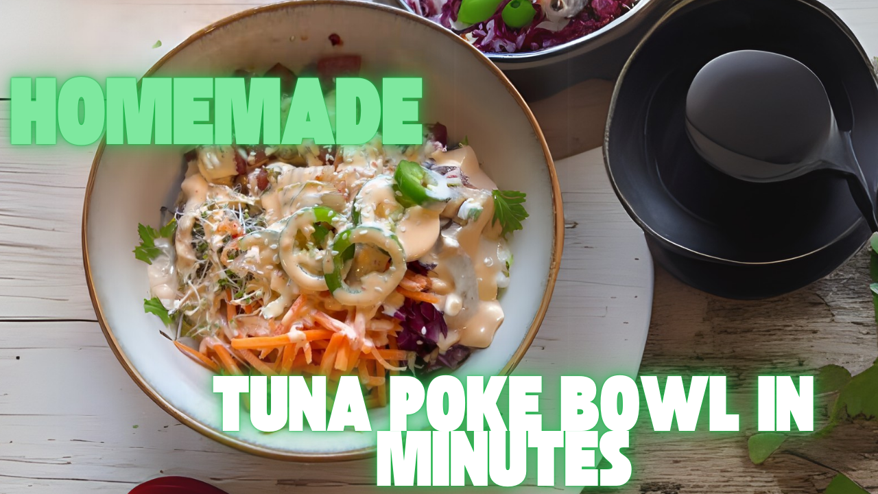 Tuna Poke Bowl in Minutes – This Simple Recipe Will Blow Your Mind!