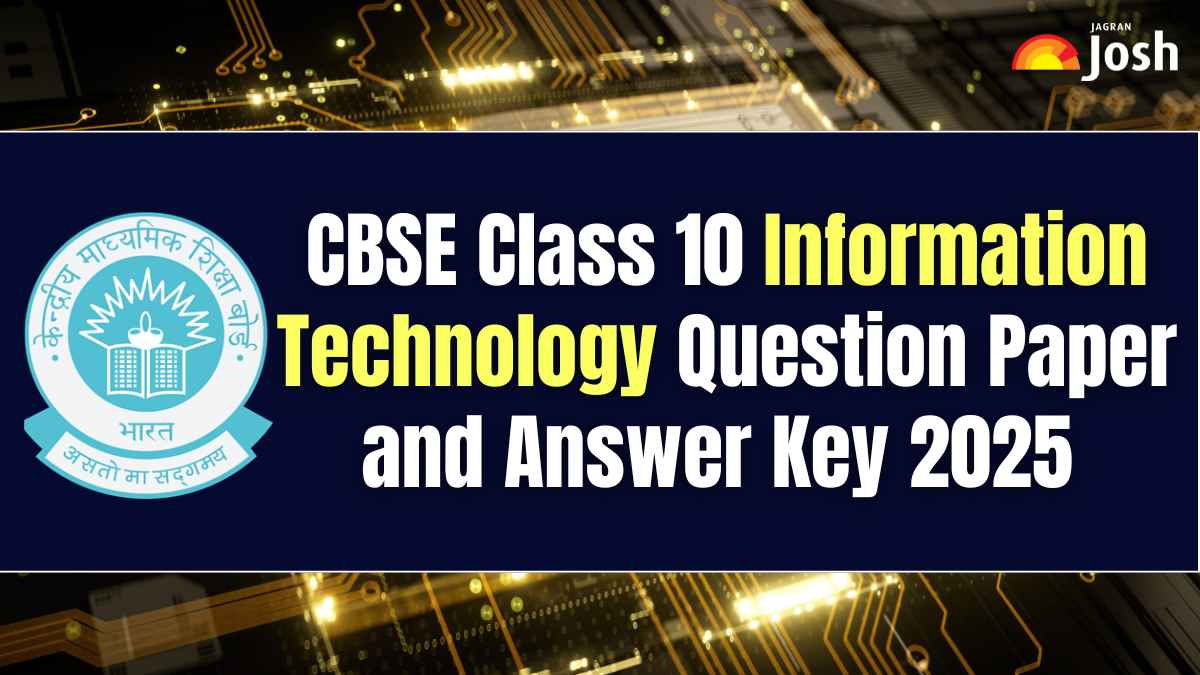 CBSE Class 10th Information Technology Question Paper And Answer Key ...