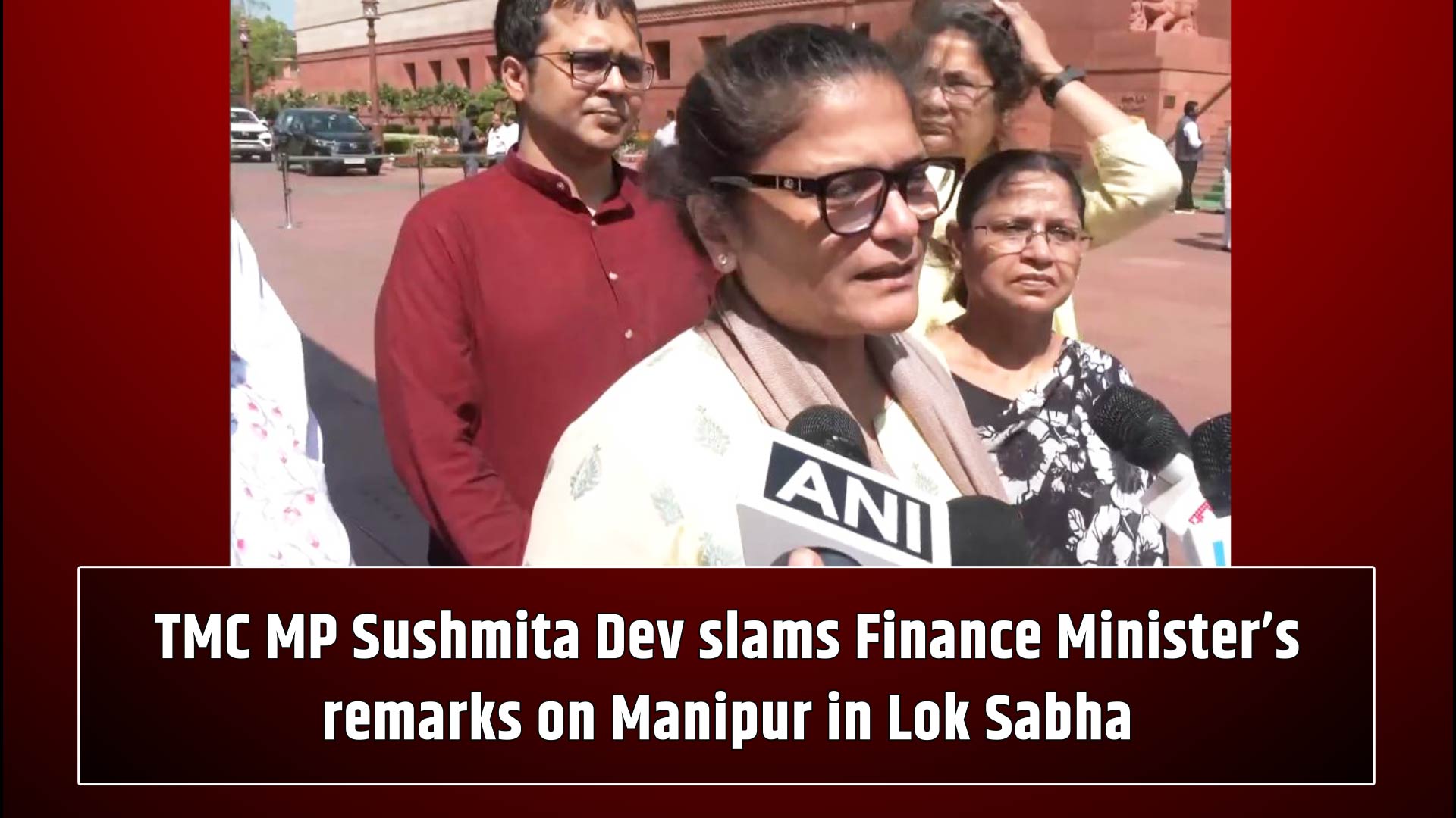 TMC MP Sushmita Dev slams Finance Minister’s remarks on Manipur in Lok Sabha