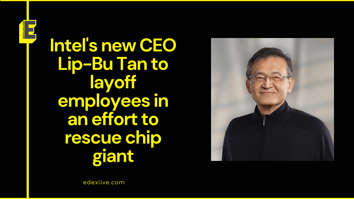 Intel's new CEO Lip-Bu Tan to layoff employees in an effort to rescue ...
