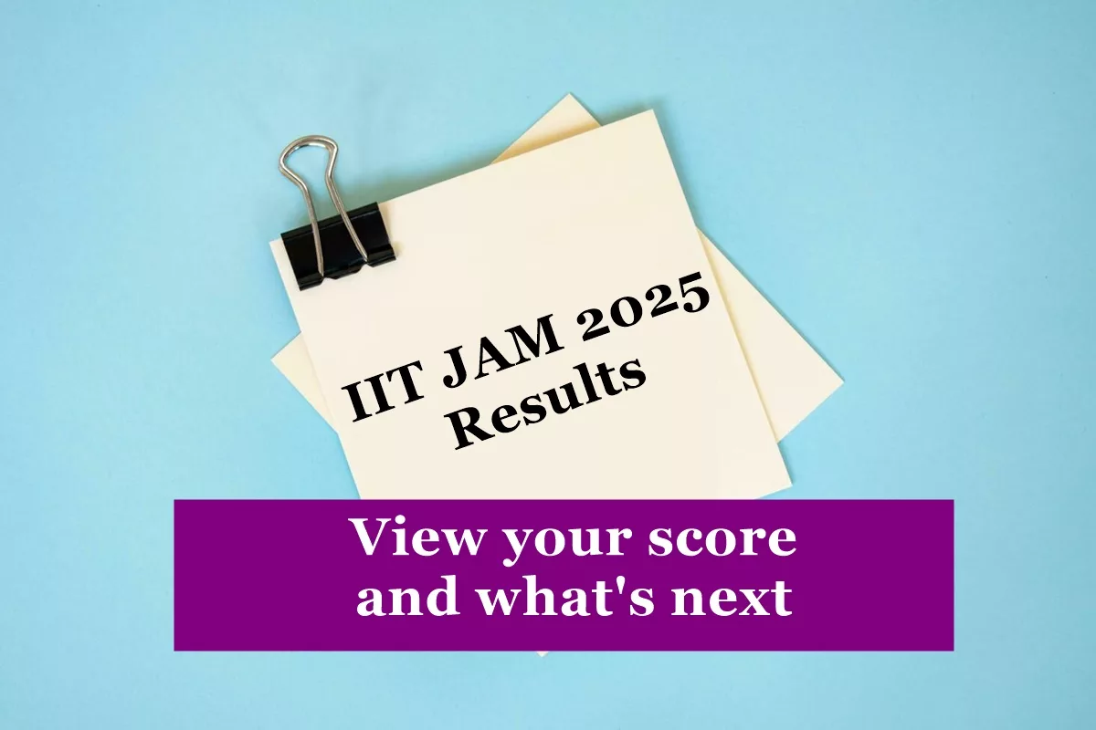 IIT JAM 2025 results announced: Here's how to view your score and what ...