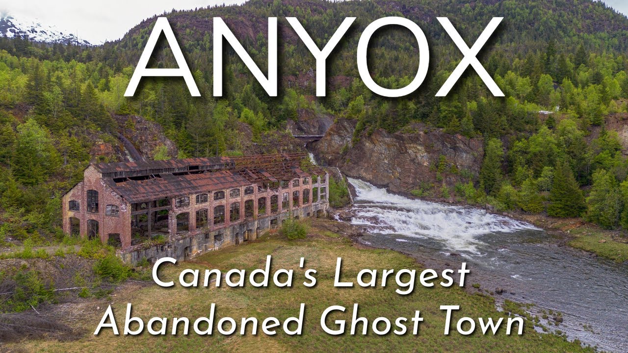 Exploring Canada’s Abandoned Ghost Town Anyox, BC