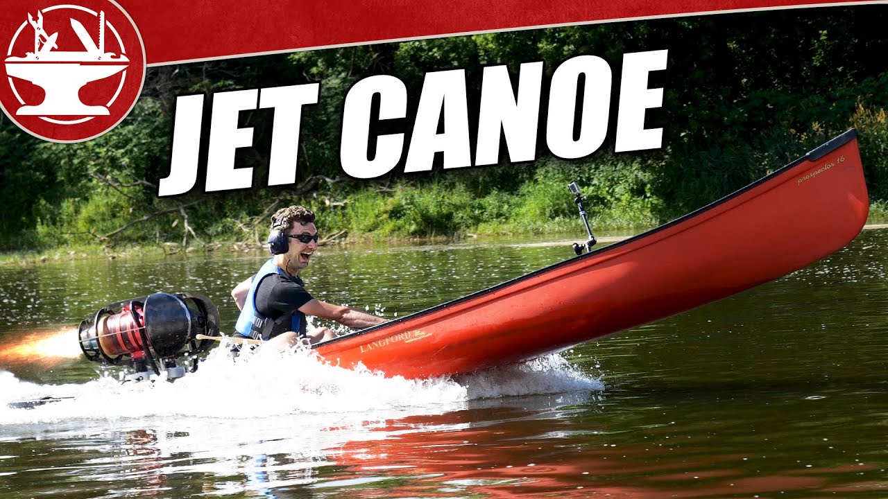 The World’s Fastest Canoe: Powered by a Jet Engine