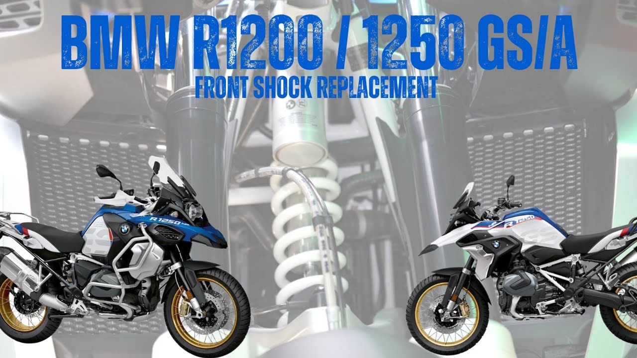 BMW R1200 1250 GS GSA Front Shock Replacement