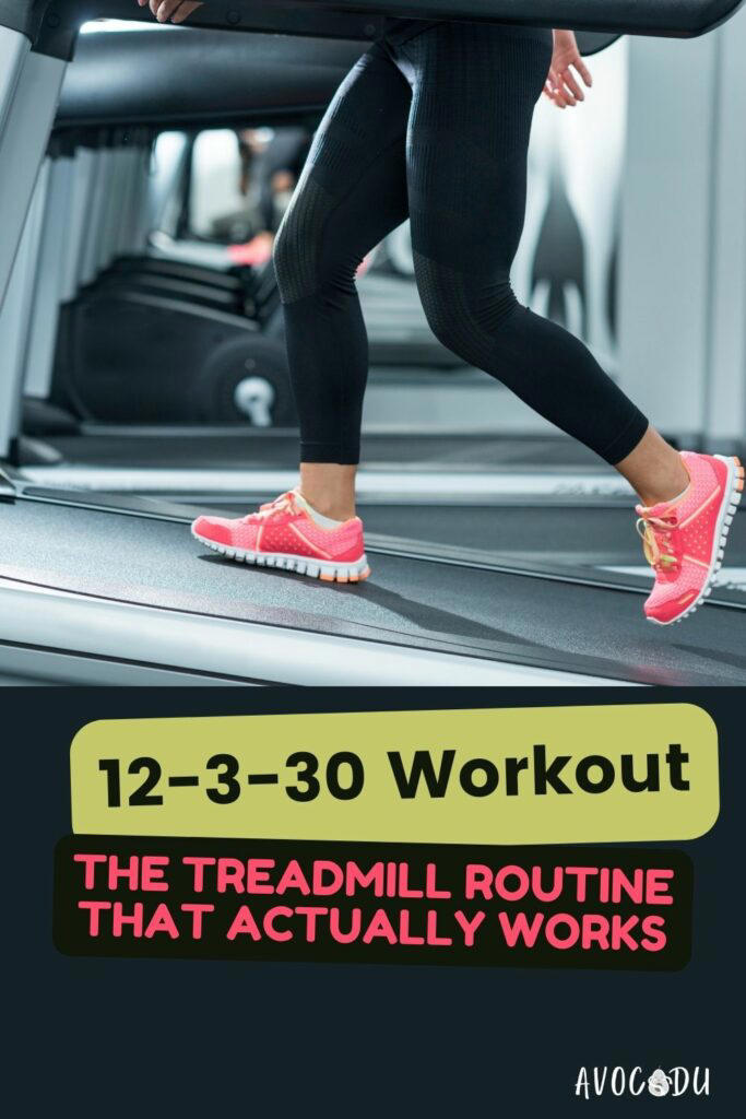 What is the 12-3-30 Workout?