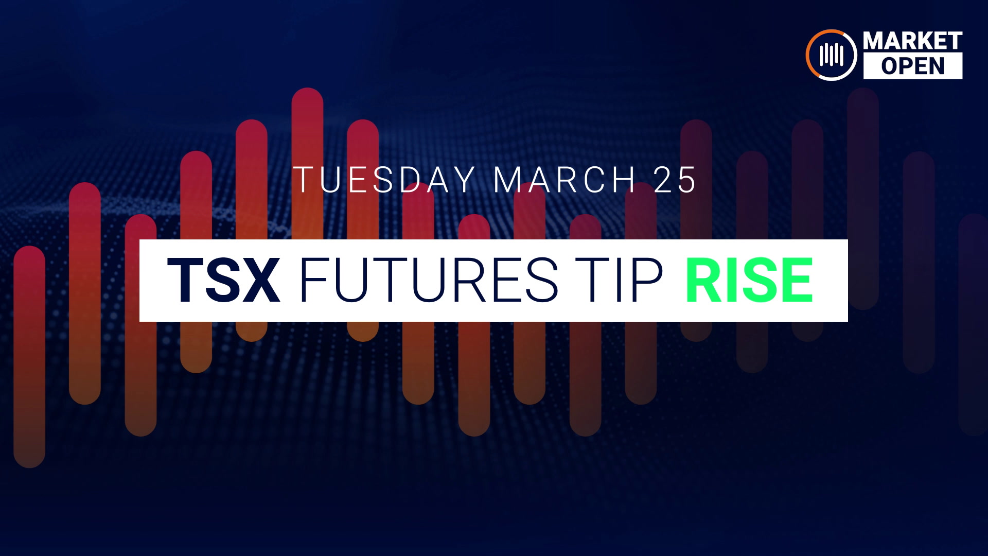 Daily TSX Market Open: Strong Commodity Gains Boost TSX | March 25, 2025