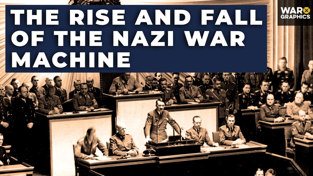 The Rise and Fall of the Nazi War Machine – Blitzkrieg to Ruin