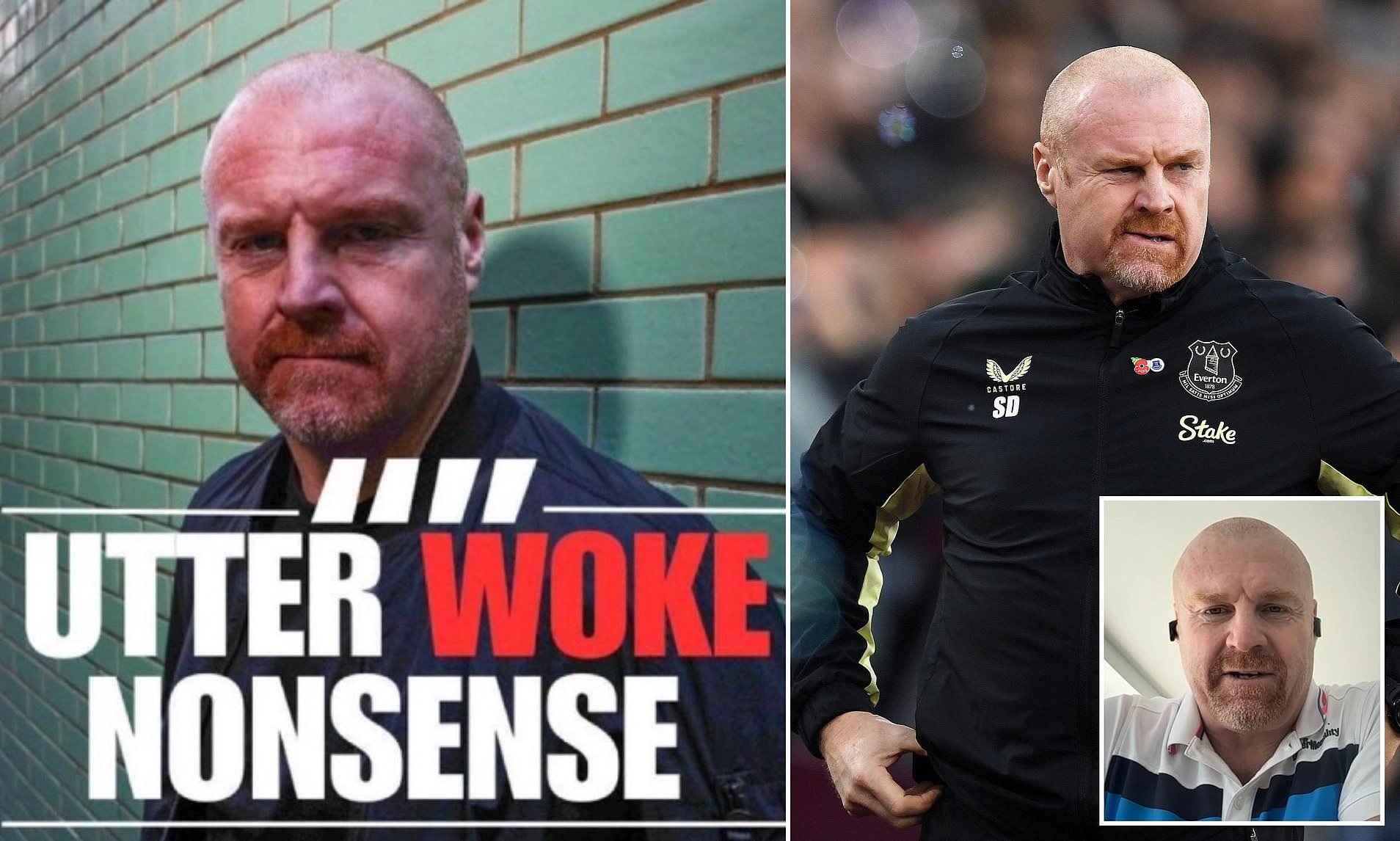 Sean Dyche admits his views ARE in line with viral 'Utter Woke Nonsense ...
