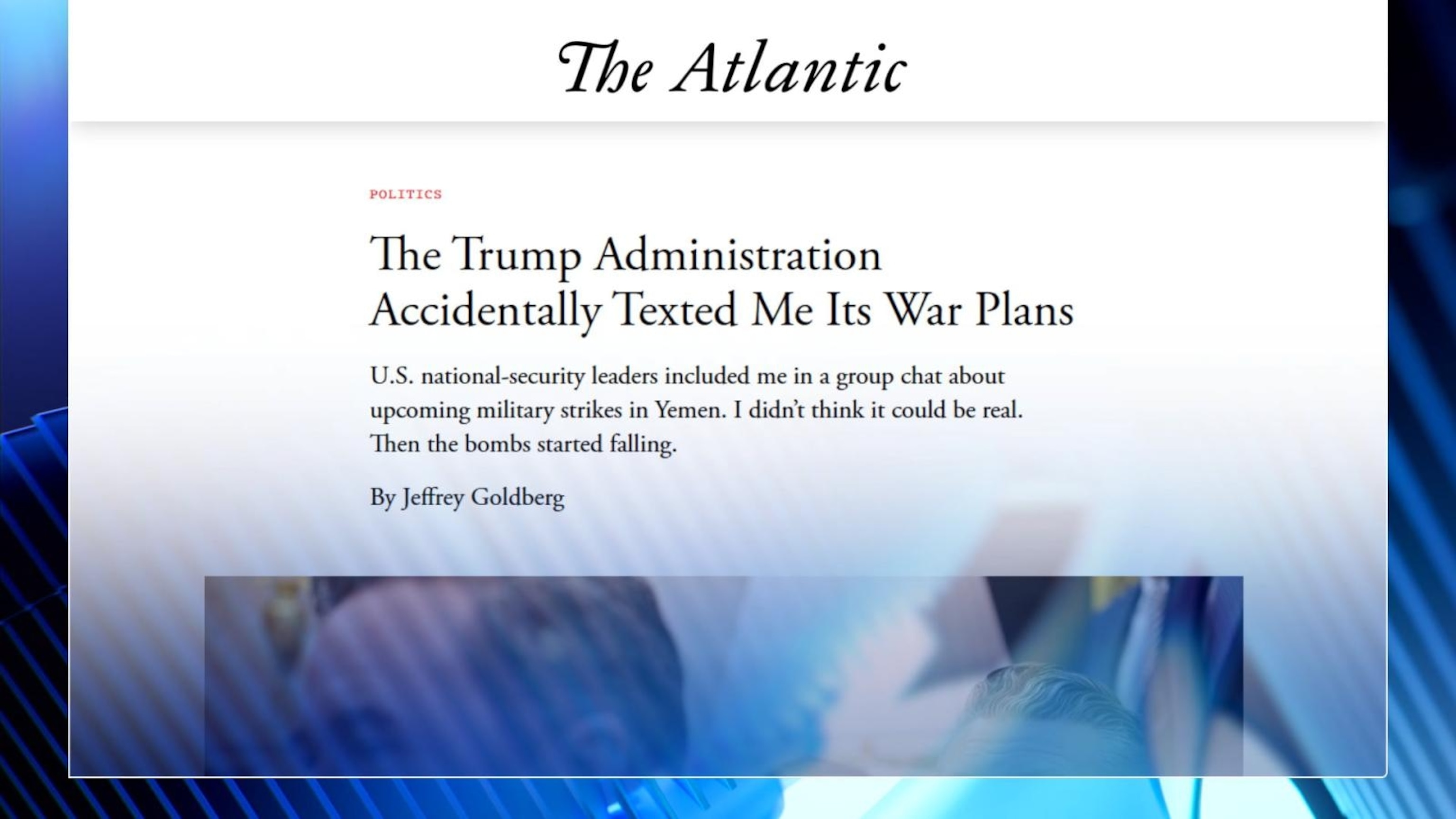 The Atlantic reports attack plans that Trump’s advisers shared on Signal