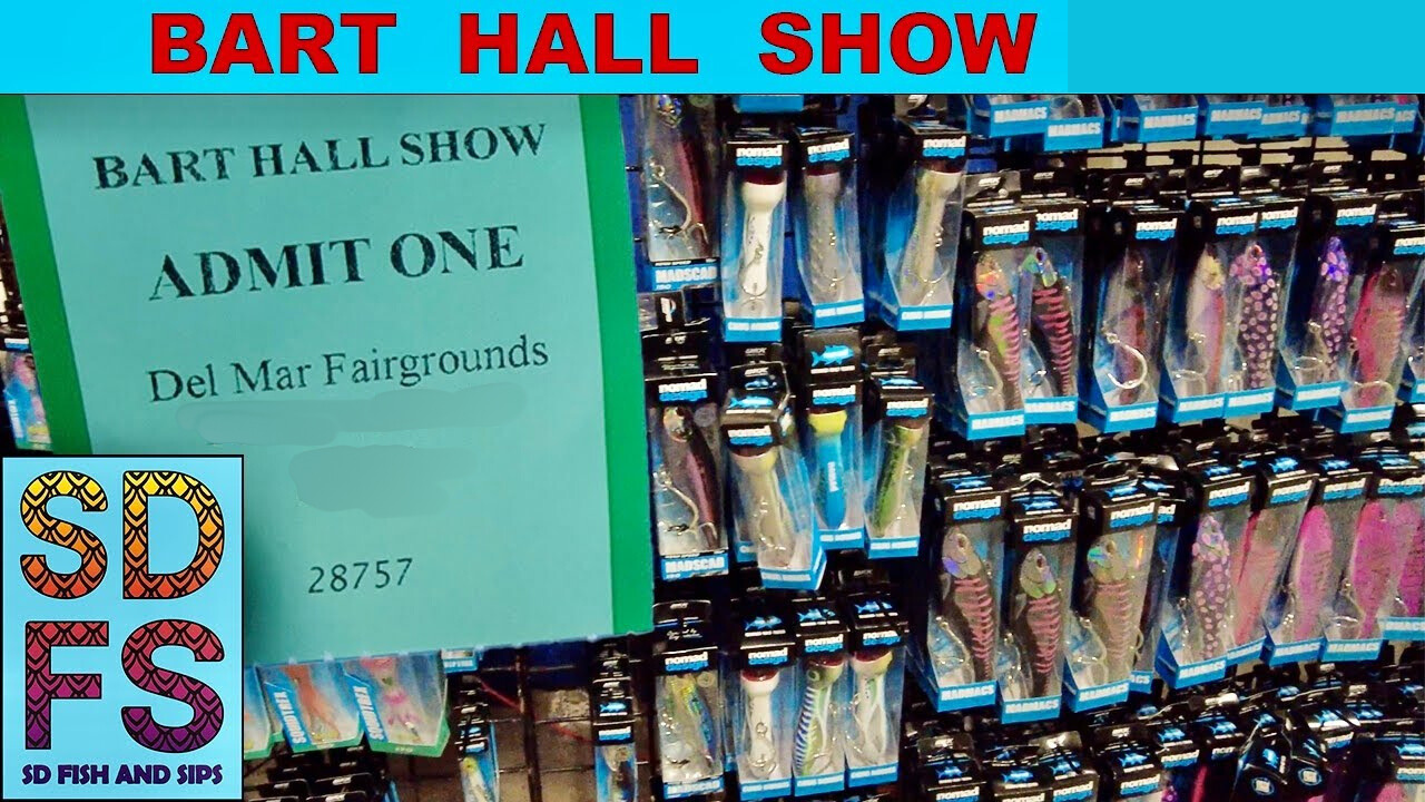 Bart Hall Show San Diego: Fishing, Boating, Hunting, Travel, and ...