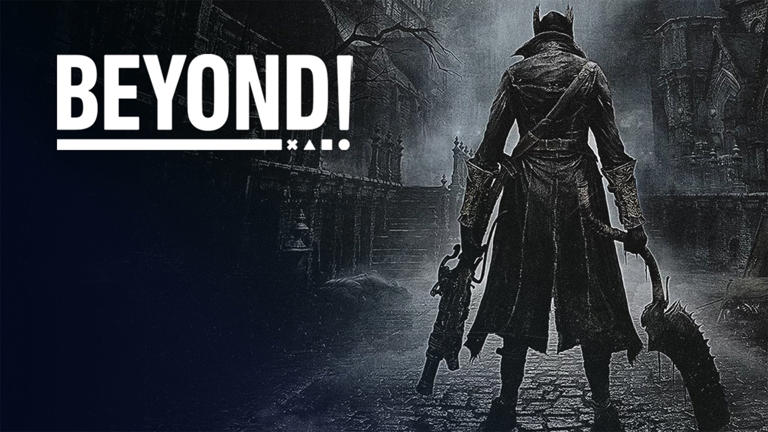 Beyond! Game Club: Restarting Bloodborne: A Yharnam Homecoming