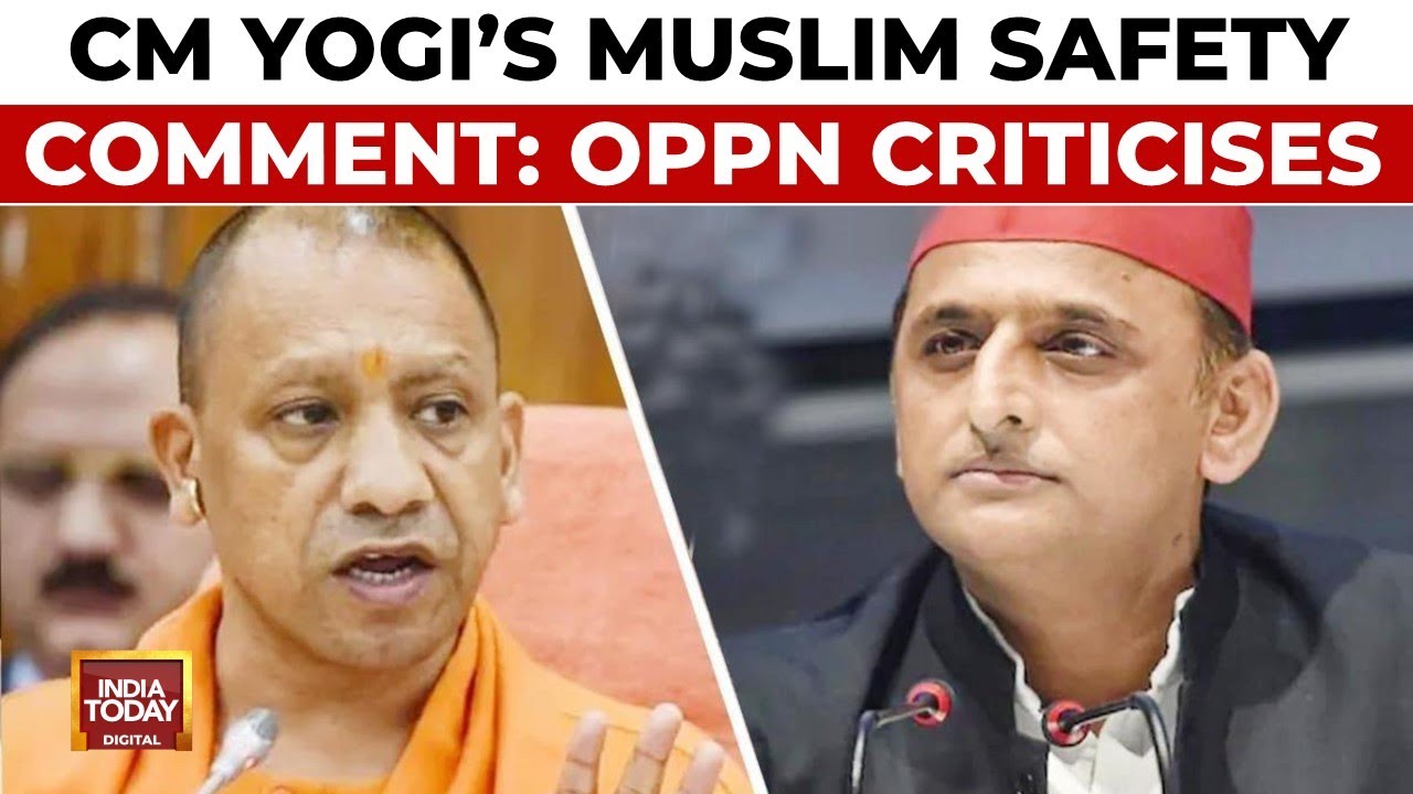 Opposition slams Yogi Adityanath's claim on Muslims' safety in UP