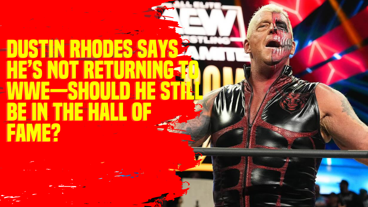 Dustin Rhodes Says He’s Not Returning to WWE—Should He Still Be in the ...