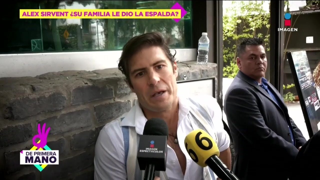 ¡Alex Sirvent asegura que su FAMILIA le dio la espalda al ser parte del ...