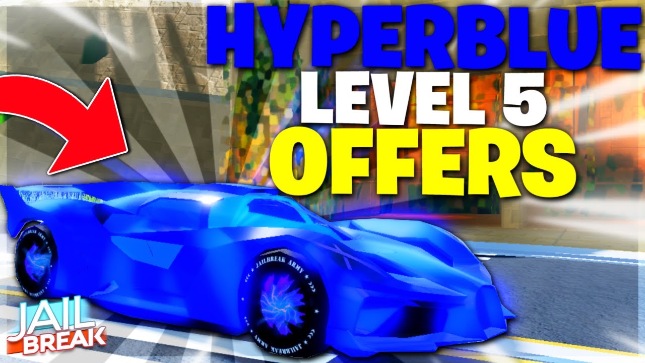 What People OFFER for a LEVEL 5 BLUE Hyperchrome in Roblox Jailbreak ...