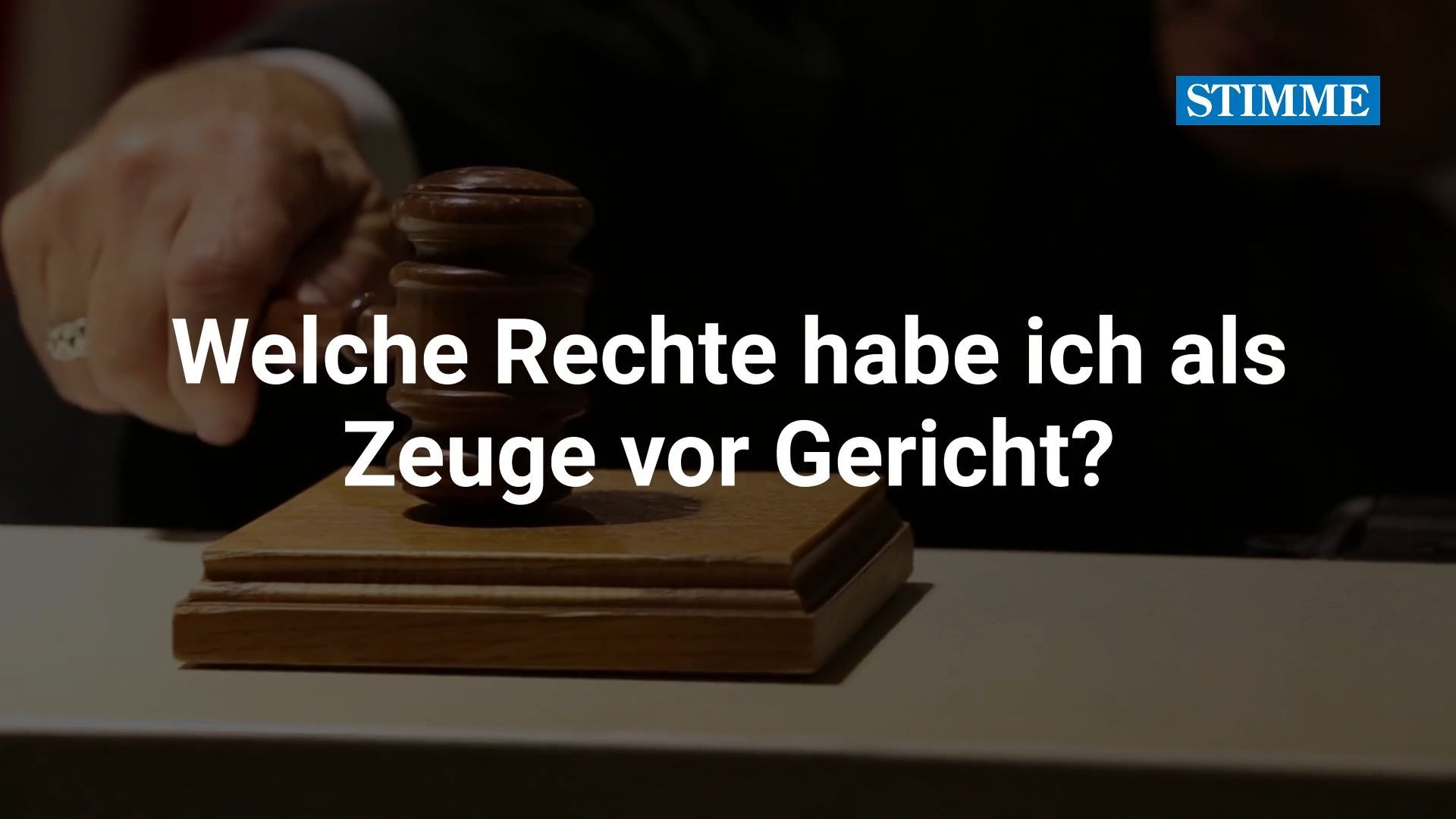 Welche Rechte habe ich als Zeuge vor Gericht