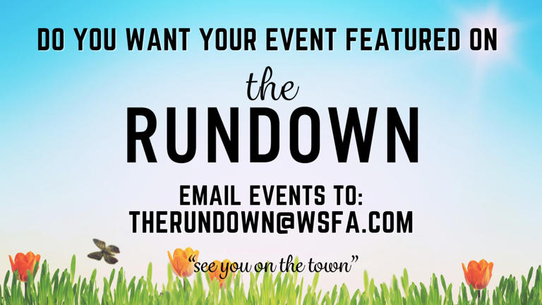 The Rundown: Spring events are ‘in full bloom!’