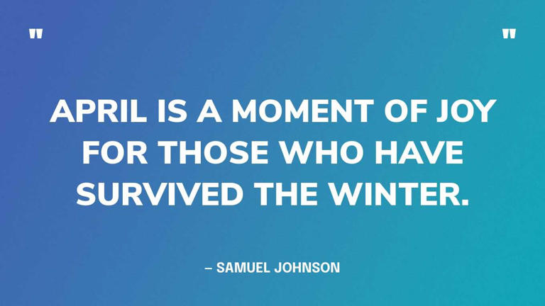 71 Inspirational Quotes for the Month of April