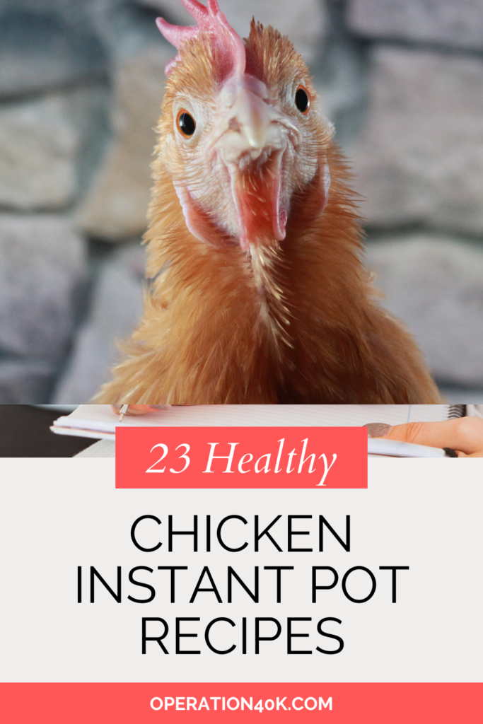 23 Healthy Chicken Instant Pot Recipes