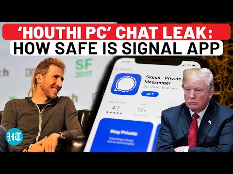 Signal: How Safe Is The App That's Making Headlines Amid 'Houthi War ...