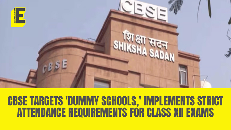 CBSE targets 'Dummy Schools,' implements strict attendance requirements ...