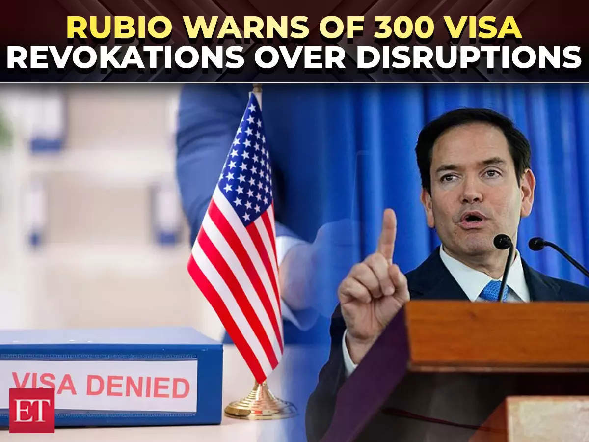 Rubio confirms 300 visa revocations, targets disruptive actions after ... Rubio confirms 300 visa revocations, targets disruptive actions after ...