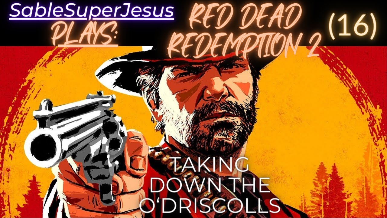 The O'Driscoll Reckoning: Showdown Time in Red Dead Redemption 2 Episode 16