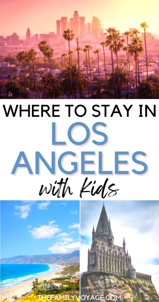 15 of the Best Hotels in Los Angeles for Families
