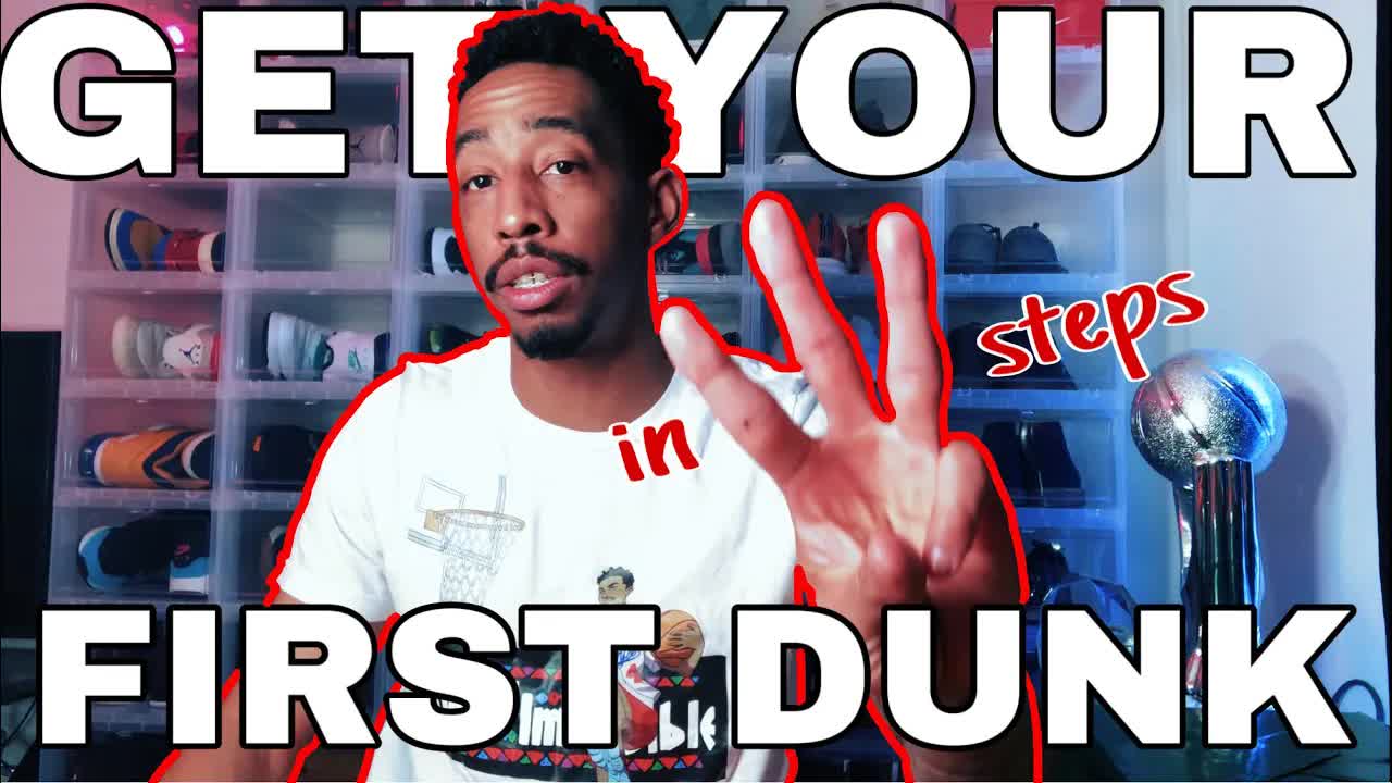 How to Dunk get your 1st Dunk in 3 Steps