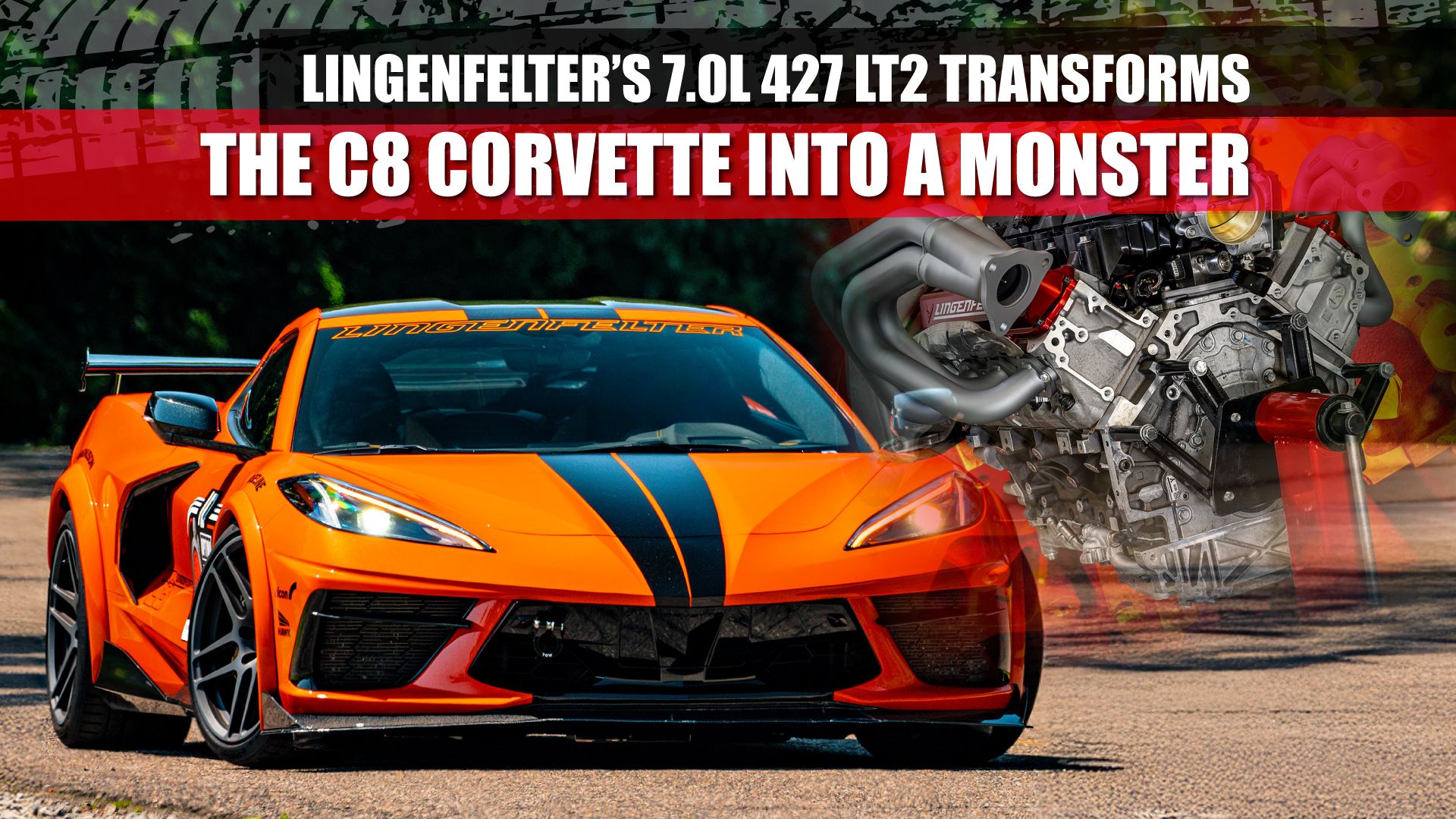 Lingenfelter’s New 7.0L 427 LT2 Transforms The C8 Corvette Into A Monster