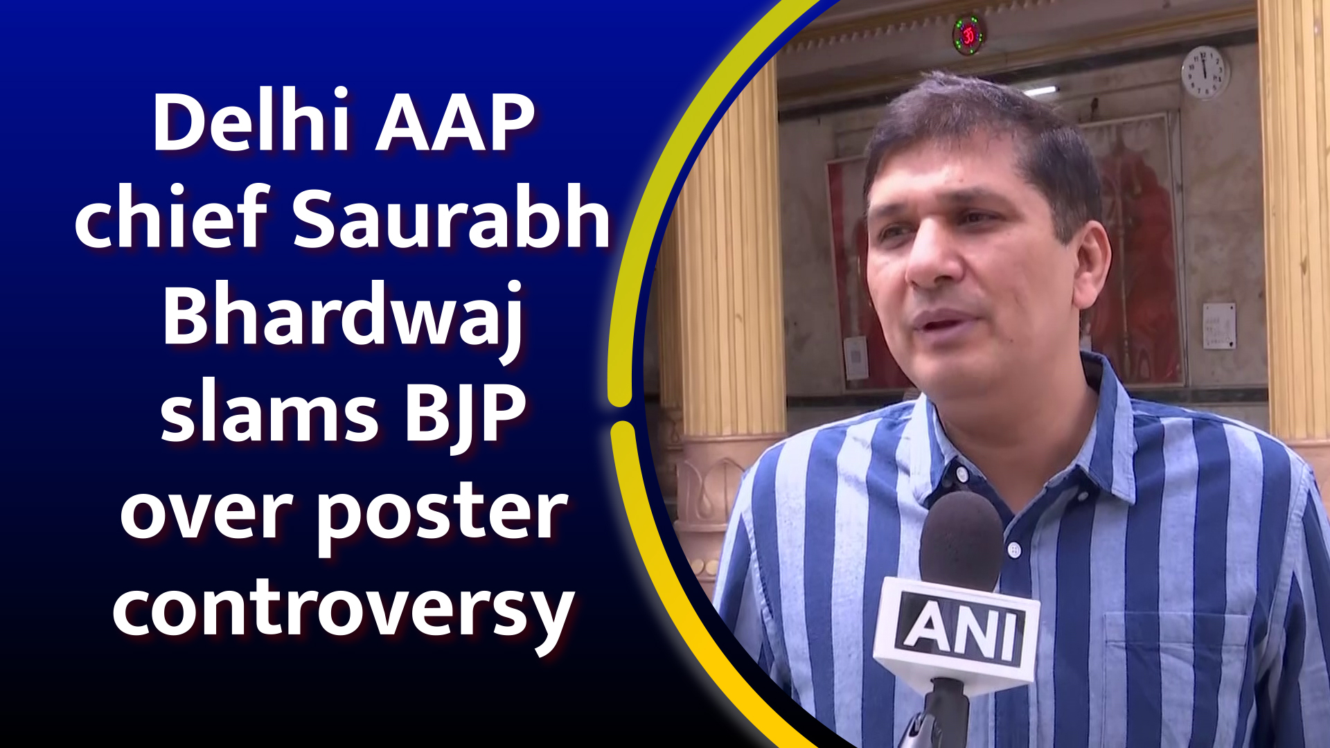 Delhi AAP chief Saurabh Bhardwaj slams BJP over poster controversy