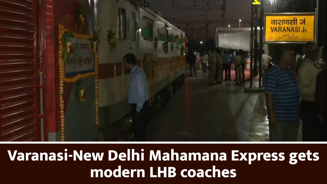 Varanasi-New Delhi Mahamana Express gets modern LHB coaches