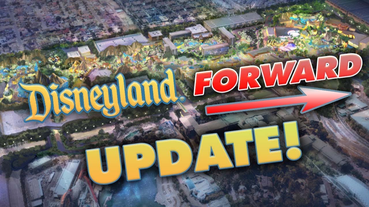 Disneyland Forward Update ¦ Peak at Disney's expansion plans for Disneyland