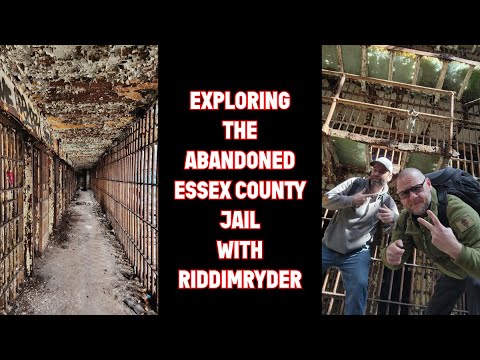 The Troubling History of the Abandoned Essex County Jail
