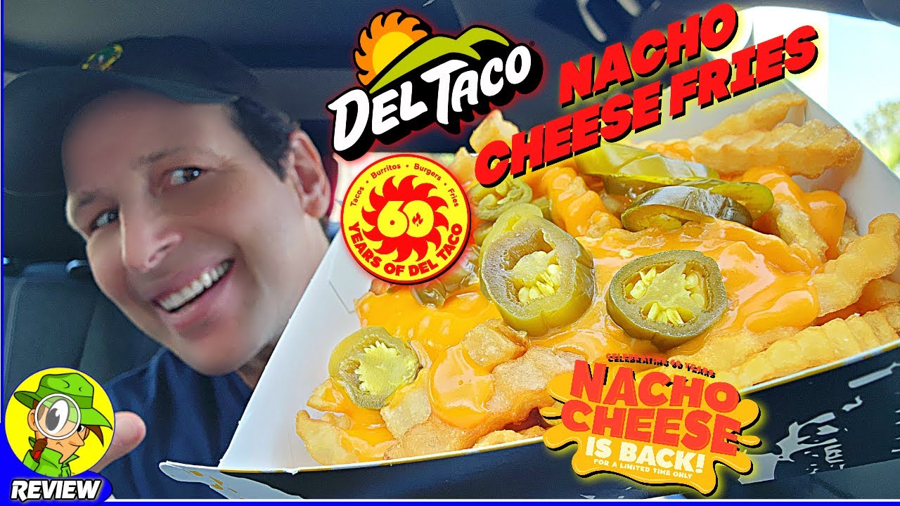 Del Taco® Nacho Cheese Fries Review Nacho Cheese Is Back! Peep THIS Out!