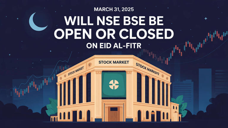 Stock market holiday March 31, 2025: Are NSE, BSE open or closed today ...
