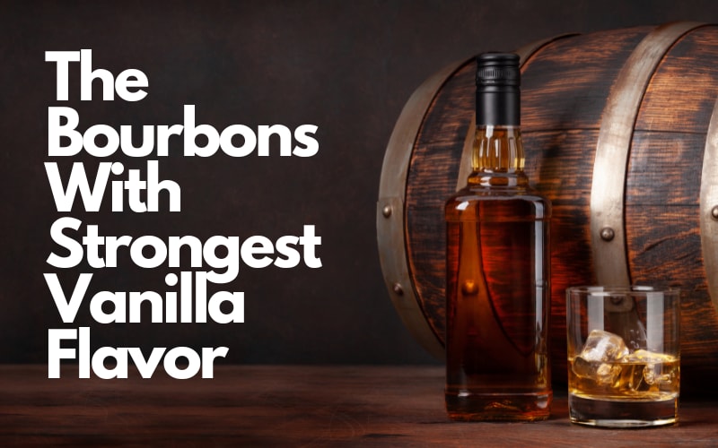 Top vanilla-driven bourbon picks