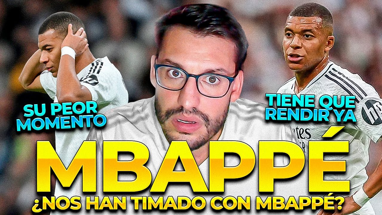 ¿Nos Han Timado con Mbappé? ¿Qué le Pasa y Cuánto Hay que Esperar a que ...