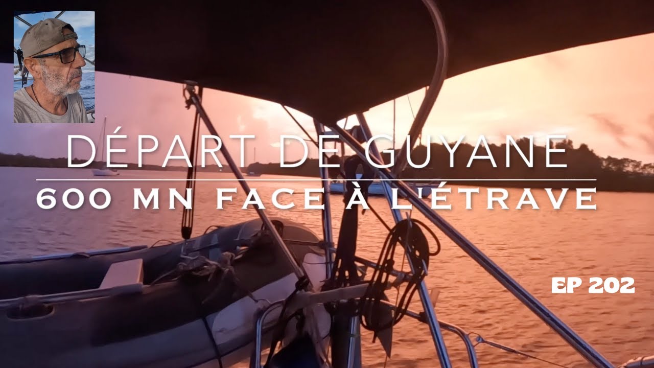 Navigation de 600 Mn au Départ de Guyane : Jour 1 et 2 – Lancement de l ...
