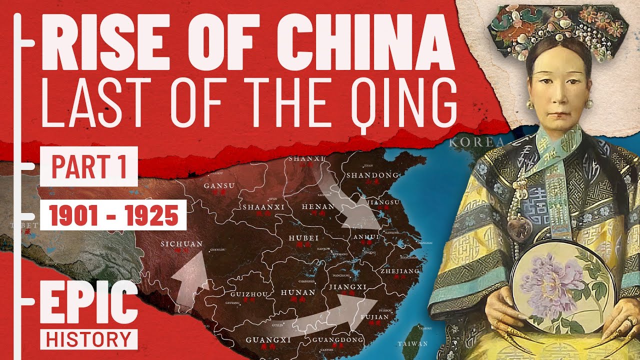 Rise of China - Last of the Qing