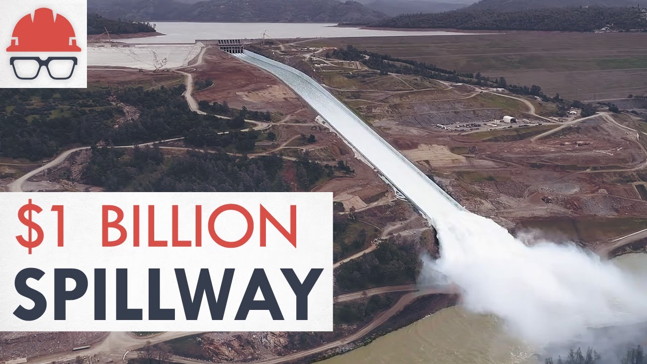 Oroville Dam Spillway Disaster and the Race to Rebuild