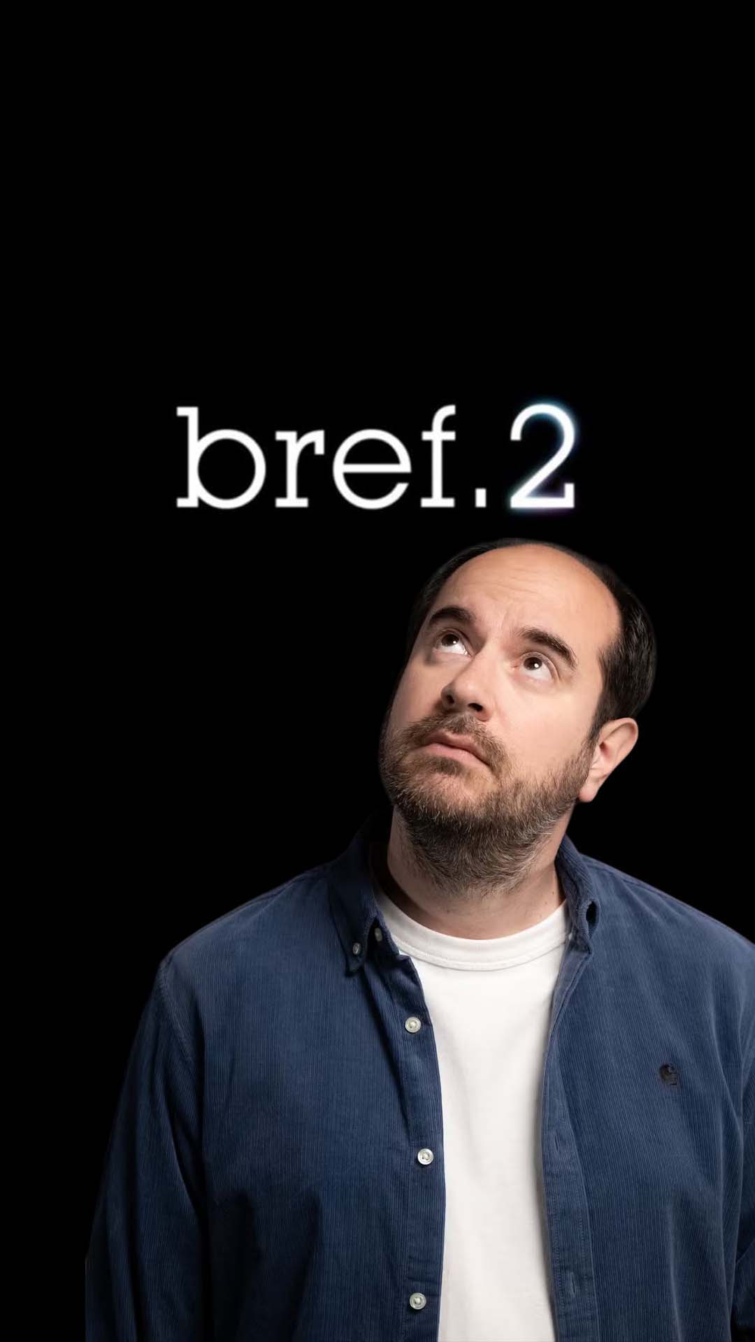 Bref. saison 2 est dispo ! 🎬