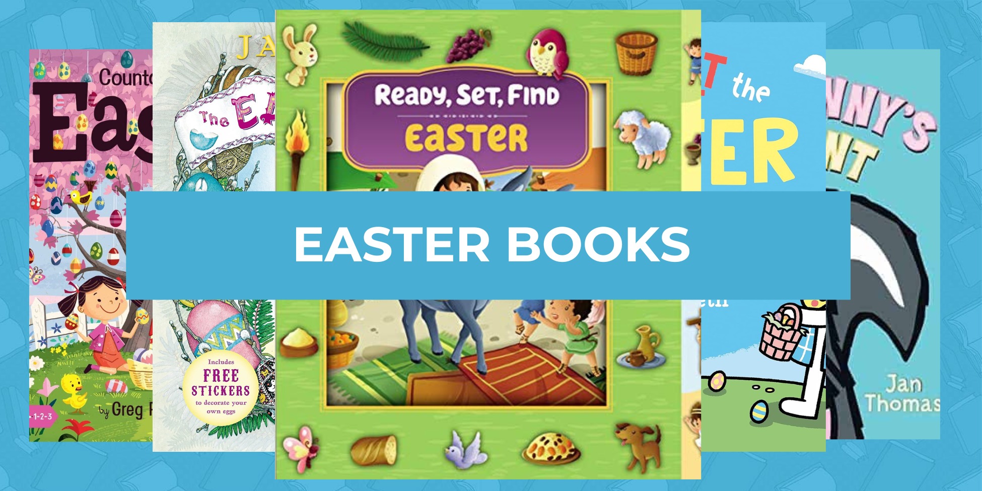 25 Favorite Easter Books for Kids (Christian and Secular)